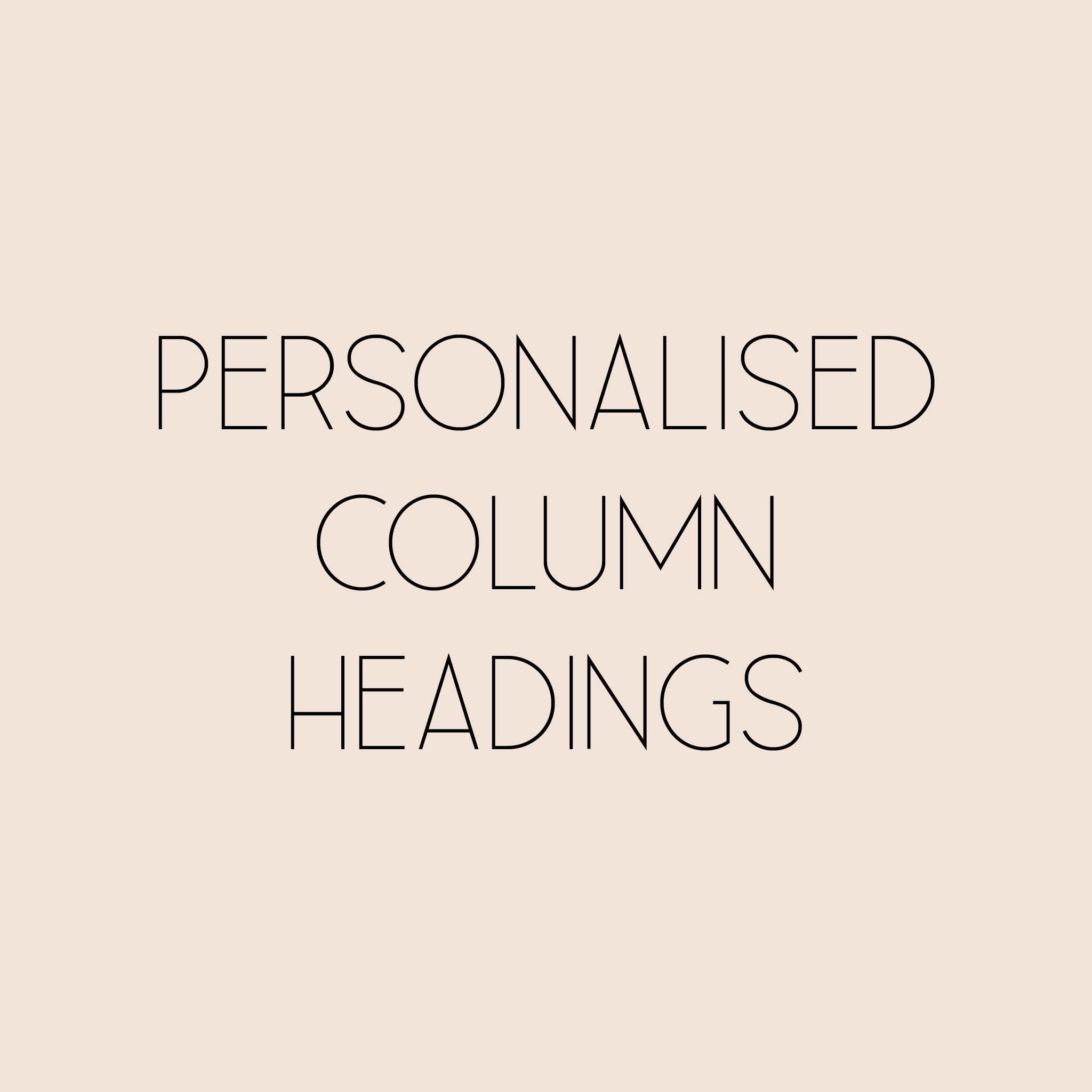 Custom Column Headings – DO NOT REMOVE FROM CART – Home & Harry NZ